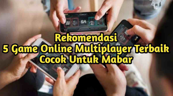 5 Rekomendasi Game Multiplayer Online, Paling Seru untuk Mabar ...