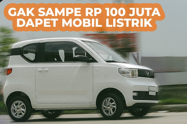 3 Mobil Listrik di Bawah 100 Juta: Mobilitas Tinggi untuk Generasi Muda ...