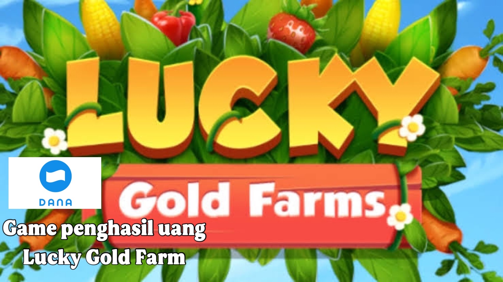 Aplikasi Penghasil Uang Lucky Gold Farm, Yang Menghasilkan Saldo DANA ...