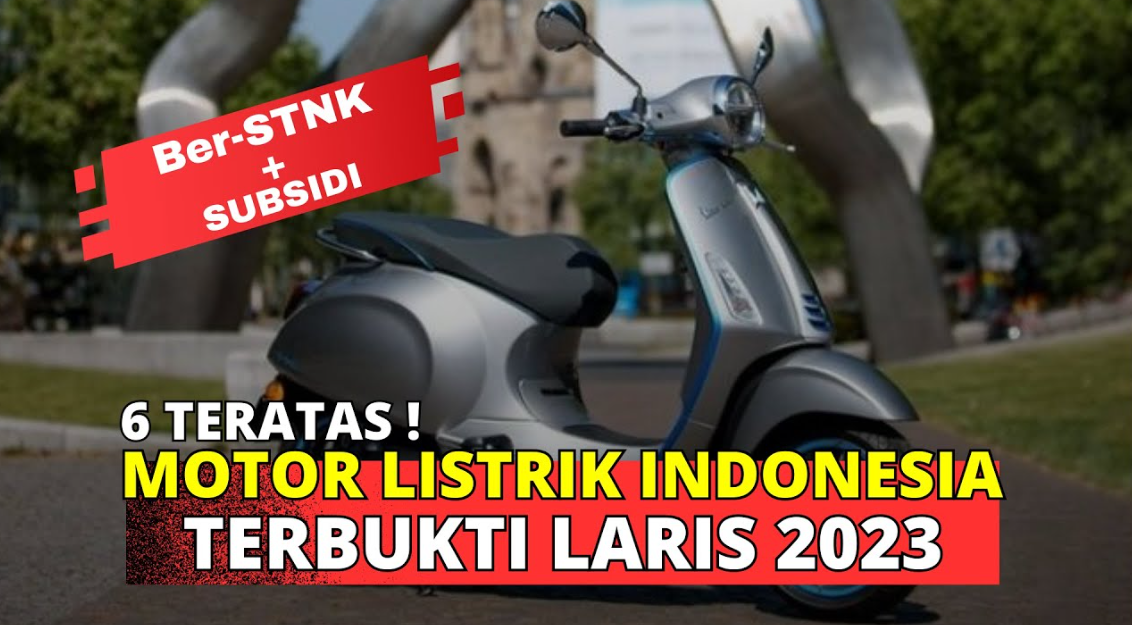Motor Listrik Terbaik 2023 di Indonesia – Pasundan Ekspres