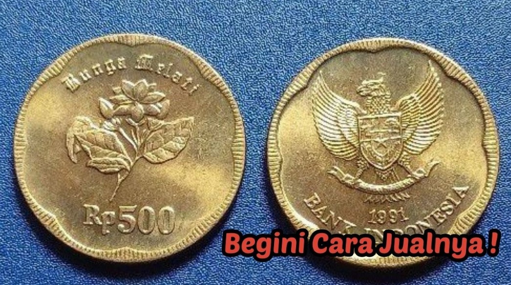 Cara Menjual Uang Logam Rp 500 Tahun 1991 ke Bank Indonesia, Cek Cara ...