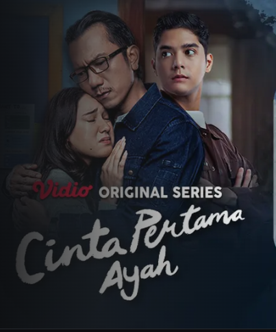 Sinopsis “Cinta Pertama Ayah” Drama Penuh Makna, Serial yang Menyentuh Hati di Vidio – Pasundan ...