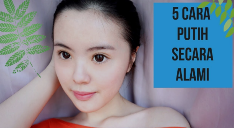 5 Cara Memutihkan Wajah Secara Alami dan Permanen, Rahasia Kulit Cerah dan Sehat! – Pasundan Ekspres